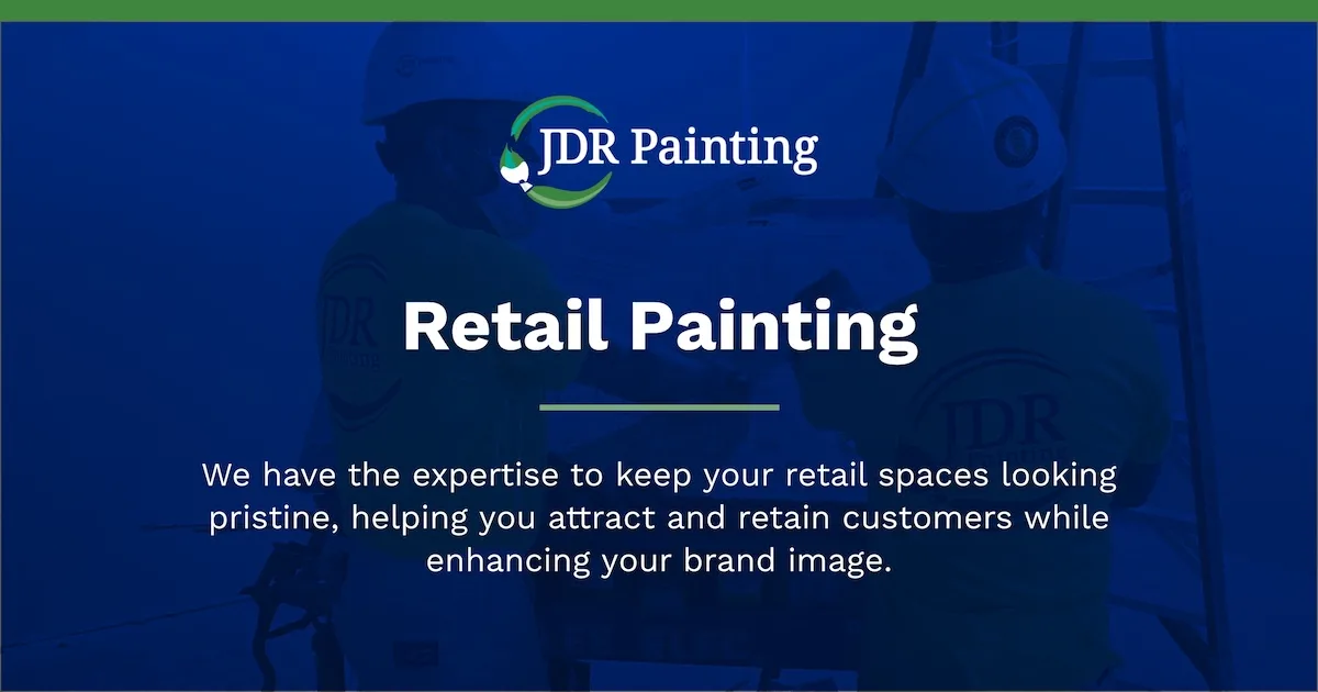 Retail Painting - JDR Painting