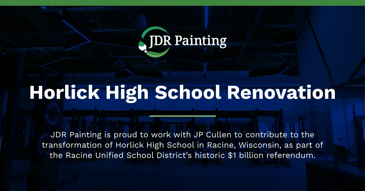 Horlick High School Renovation | JDR Painting New Construction Project in Racine, WI